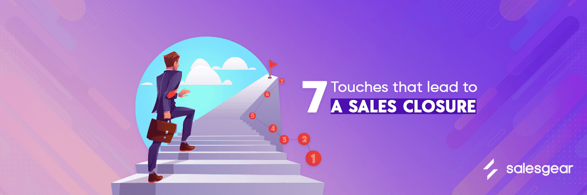 7 sales touchpoints that lead you to deal closures