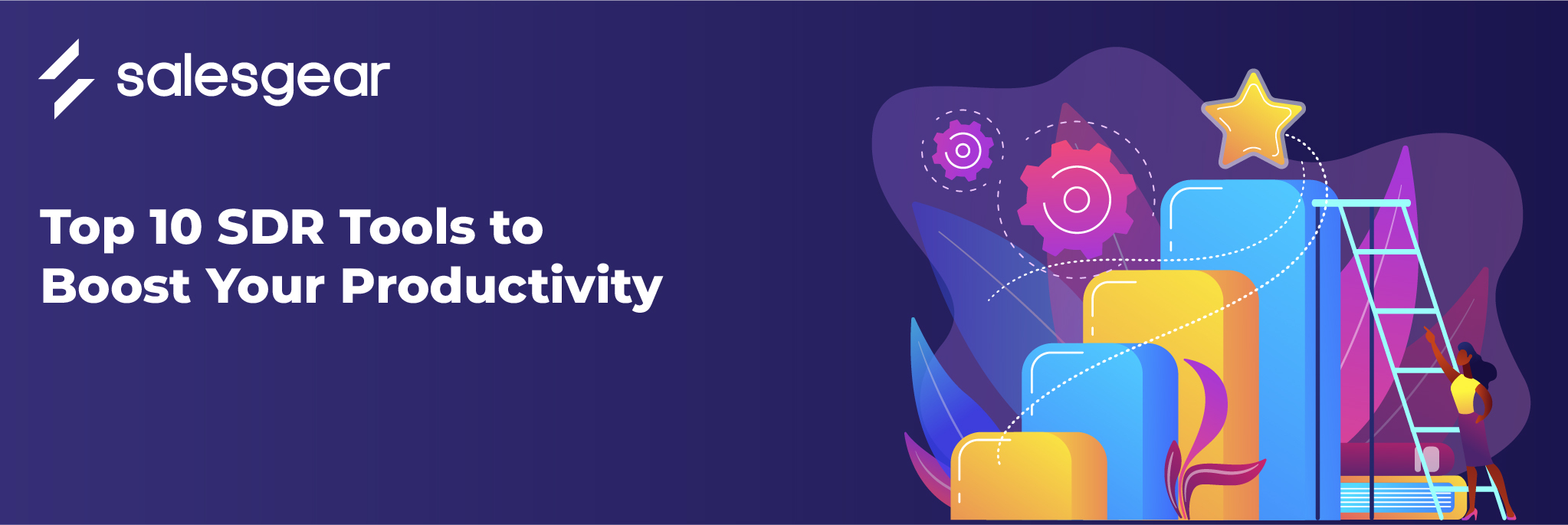 The best 10 SDR tools that you must use to scale your productivity