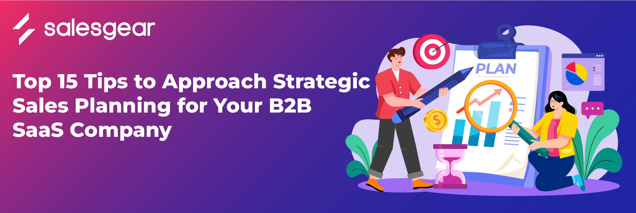 Best 15 Tips on How to approach strategic sales planning